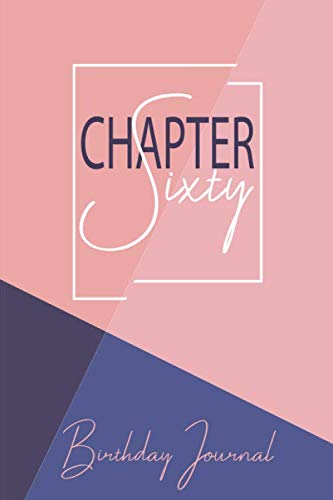 Chapter Sixty Birthday Journal: Cute Lined Journal Or Diary Gift For 60 Years Old Women