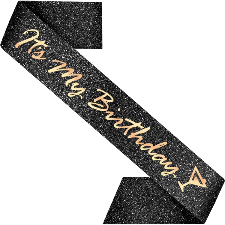 PartyForever Birthday Decoration Sash for Women Black 32 inch Long Sash with Rose Gold "It's My Birthday" Letters for 21st, 30th, 40th, 50th or 60th Birthday
