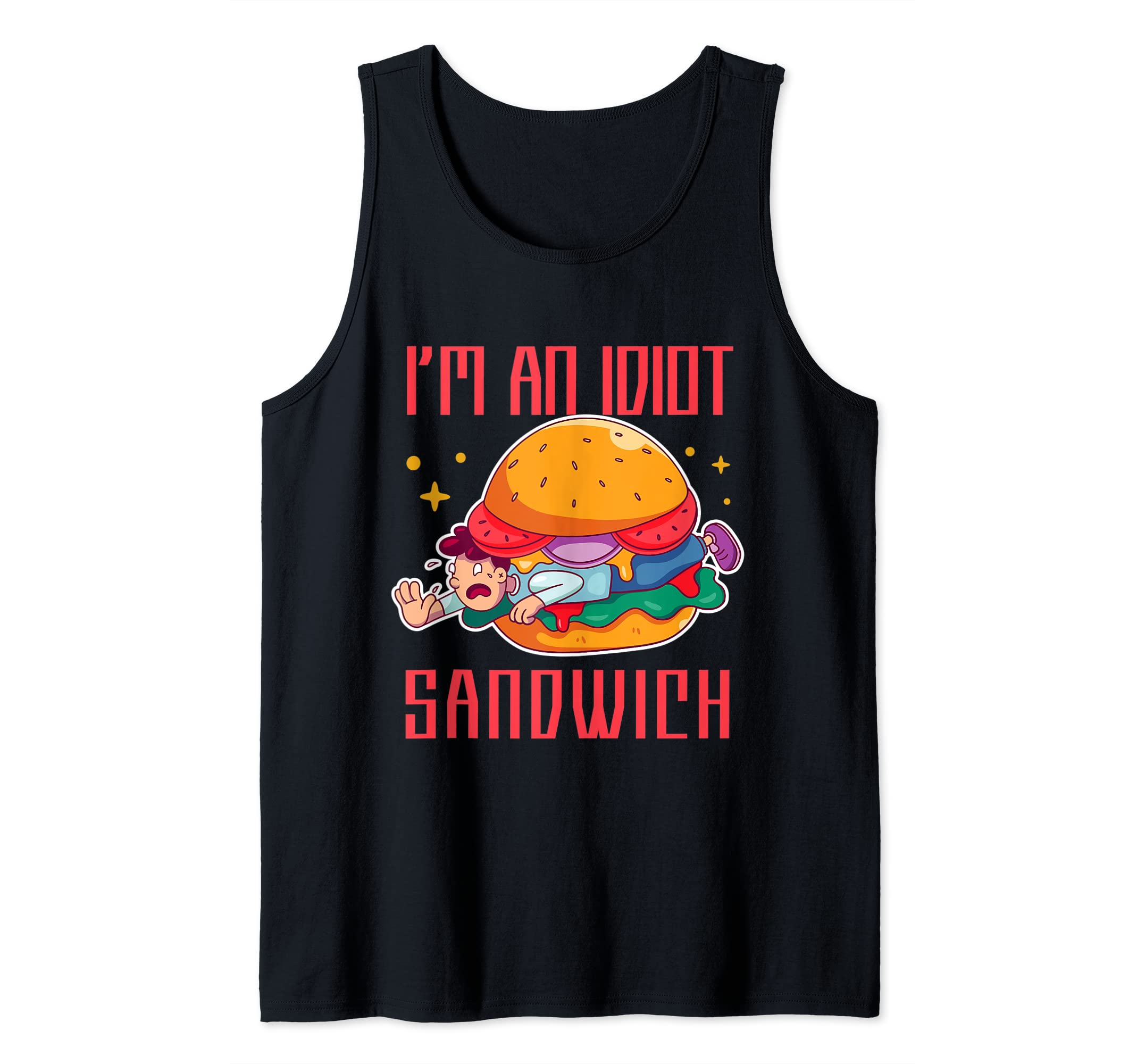 I'm An Idiot Sandwich Mixed Food Sandwich Tank Top