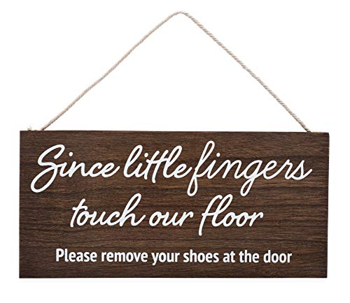 Since Little Fingers Touch Our Floor Please Remove Your Shoes At The Door - Shoes Off Sign - No Shoes Sign - Remove Shoes Sign - Please Remove Your Shoes Sign