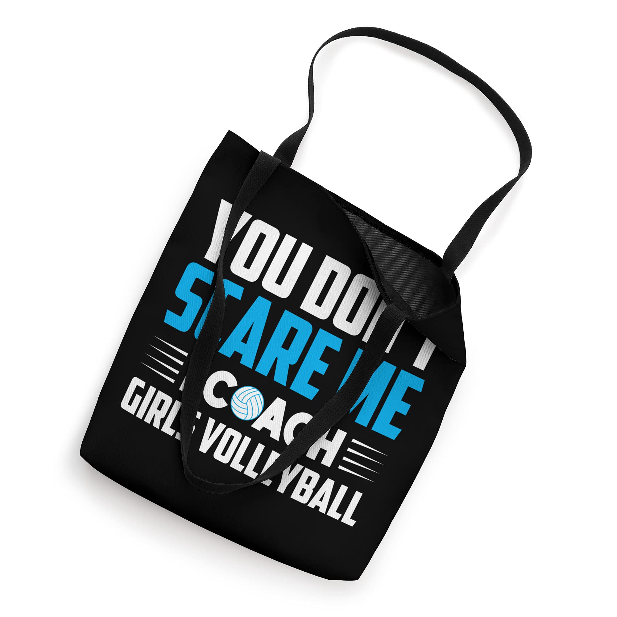 Funny Volleyball Shirt You Dont Scare Me I Coach Volleyball Tote Bag