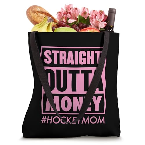 Straight Outta Money Hockey Mom Funny Ice Hockey Mom Joke Tote Bag