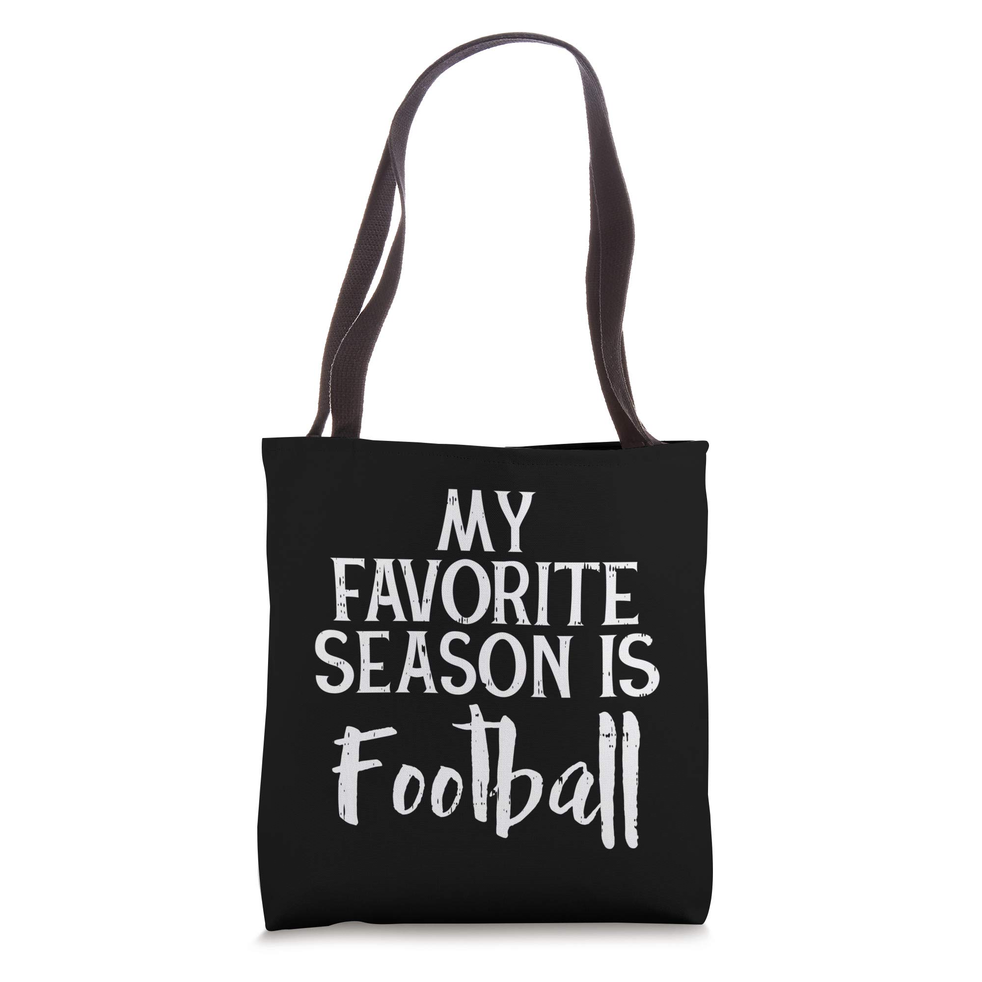 My Favorite Season Football Gridiron Player Coach Fan Gift Tote Bag