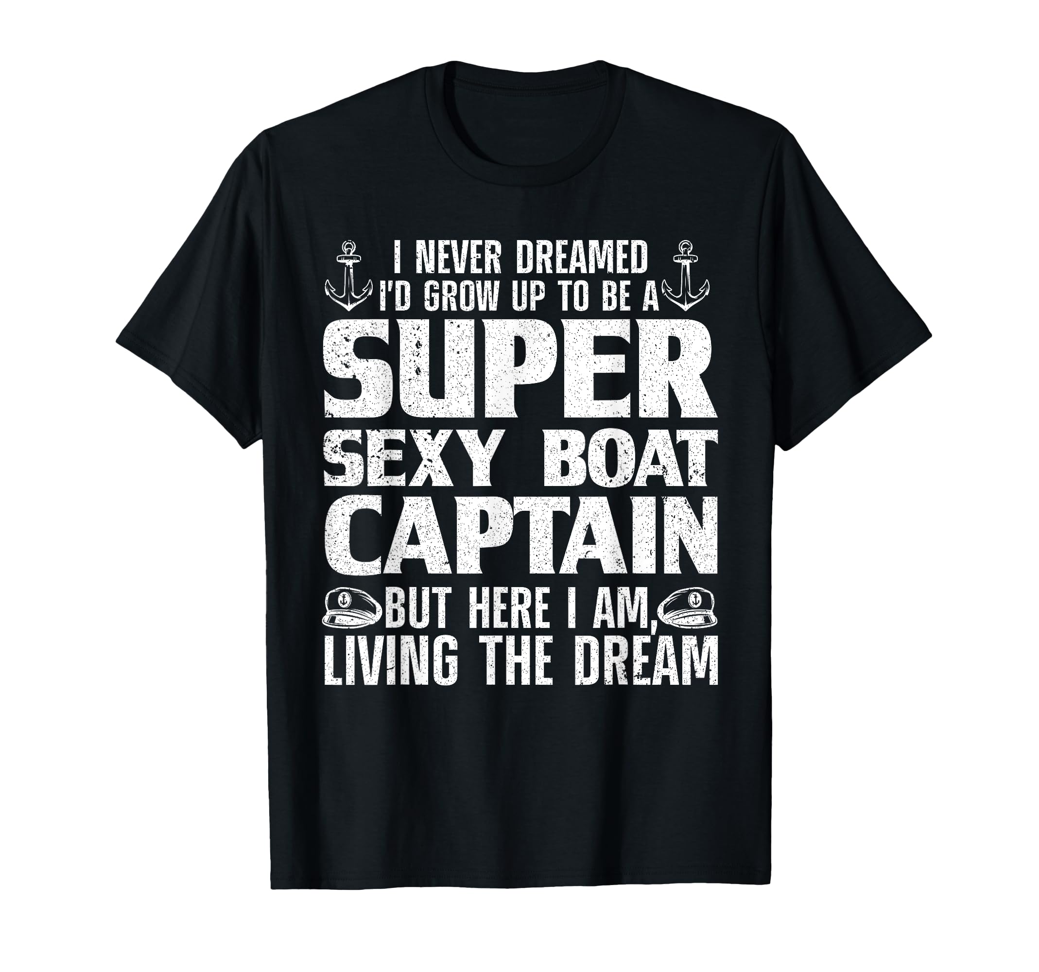 Funny Boat Captain Design For Men Women Boating Boat Captain T-Shirt