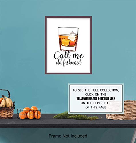 Whiskey Bar Decor - Cocktail Wall Art - Unique Bartender Gift - Call Me Old Fashioned - Funny Typography Poster - Home Decoration for Kitchen, Dining Room - UNFRAMED 8x10 Typography Poster Print