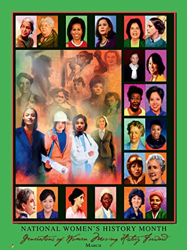 National Women's History Month - Generations of Women Moving History Forward - WH7