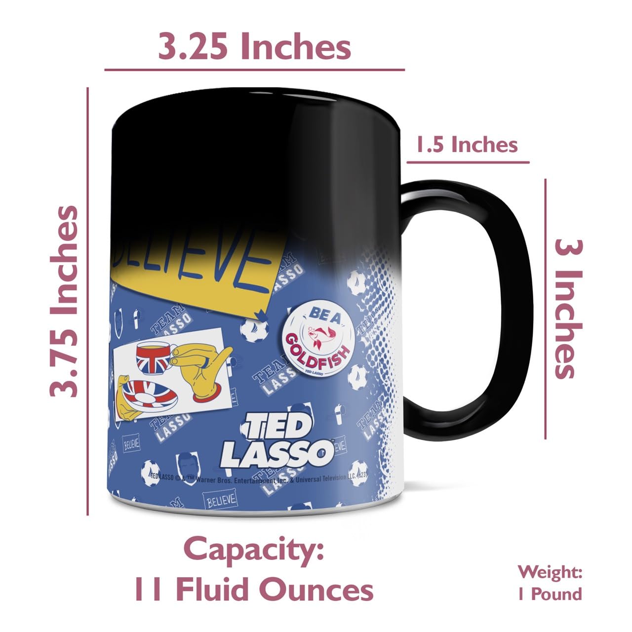Morphing Mugs Ted Lasso – I Believe in Believe – TV Show Graphics and Icons – One 11 oz Color Changing Ceramic Mug – Image Revealed When HOT Liquid Is Added!