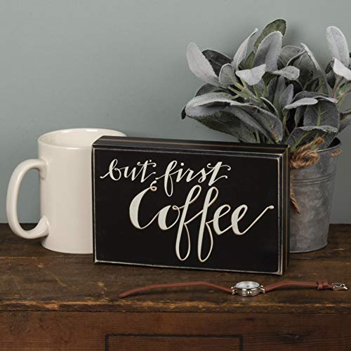 Primitives by Kathy 29002 But First Coffee Box Sign