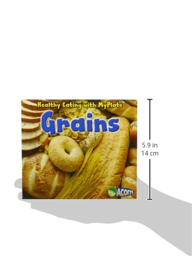 Grains (Healthy Eating with MyPlate)