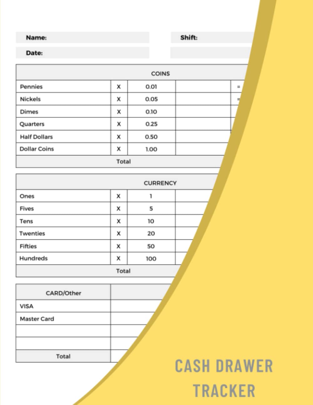 Cash Drawer Tracker: A Logbook To Keep Track Your Total Cash On Hand And Coins That Make Up That Amount - Cash Counting Sheet Record Book