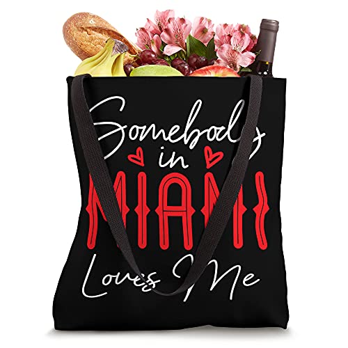Somebody In Miami Loves Me Florida Relationship Matching Tote Bag