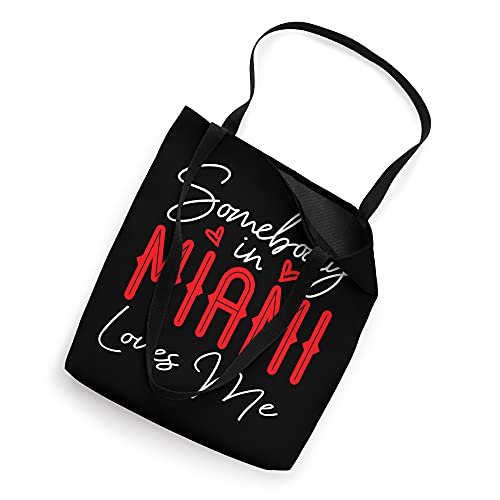 Somebody In Miami Loves Me Florida Relationship Matching Tote Bag