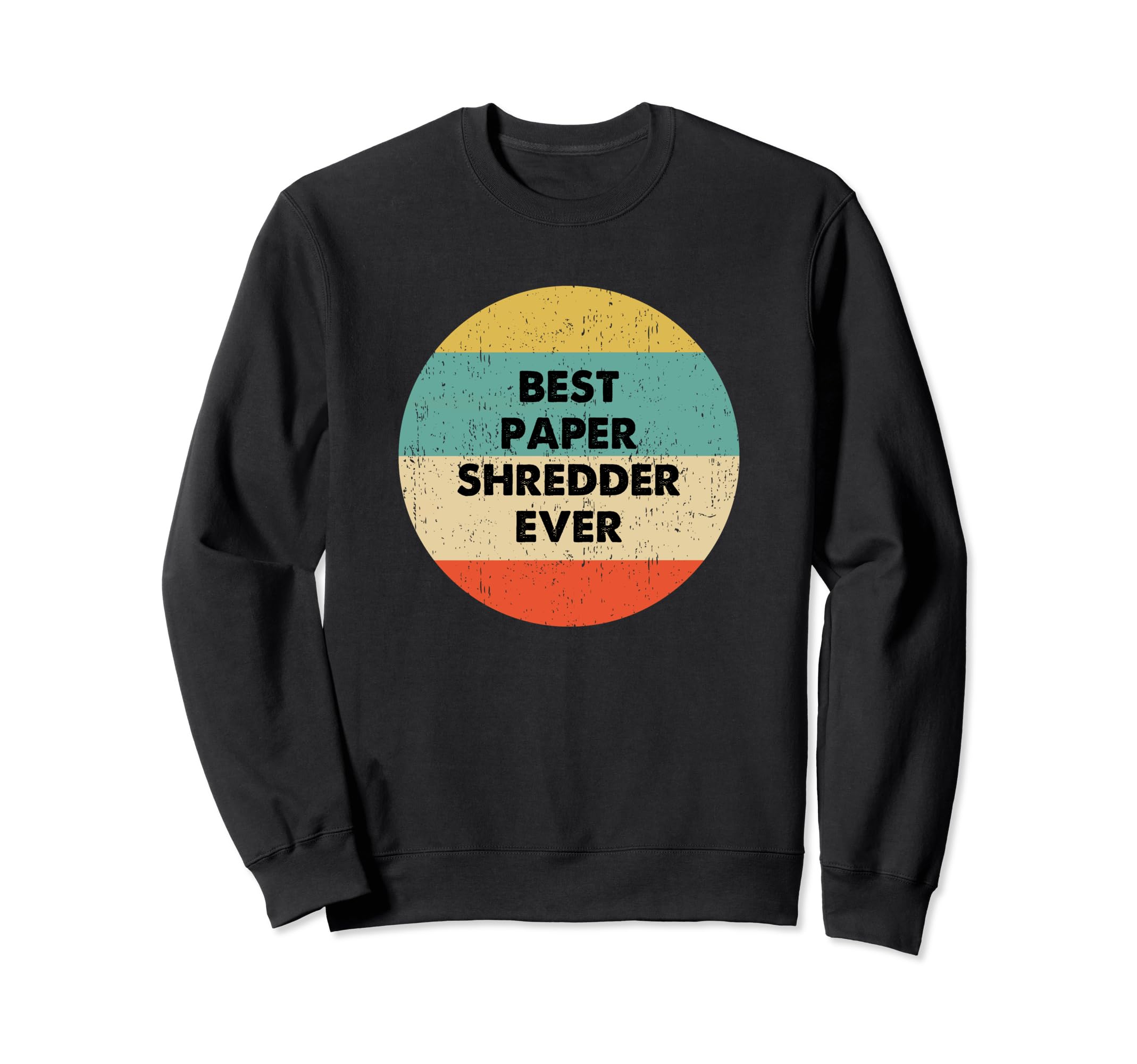 Paper Shredder Sweatshirt