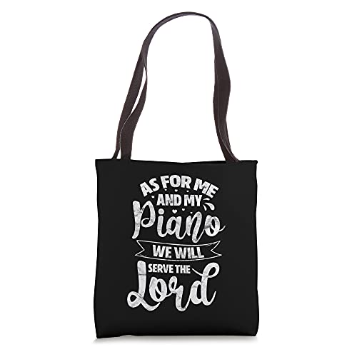 As for Me and My Piano We Will Serve The Lord Christian Tote Bag