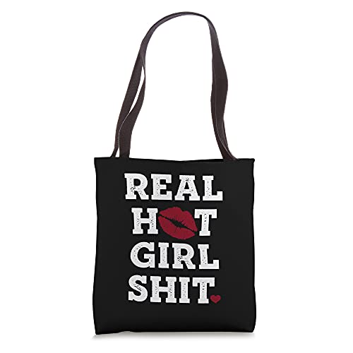 Real Hot Girl Shit Sexy Lips Strong Female Beauty Tote Bag