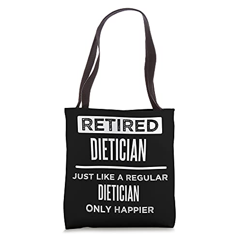 Retired Registered Dietician Nutritionist Funny Retirement Tote Bag