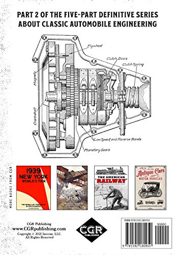 Classic Cars and Automobile Engineering Volume 2: Transmissions, Axles, Brakes, Wheels, Tires, Ford Car