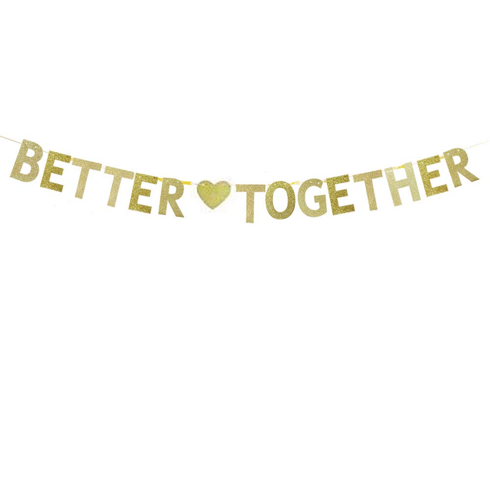 Better Together Banner, Engaged Bunting Banner-Wedding Anniversary, Bridal Shower Party Decoration Supplies Photo Props.