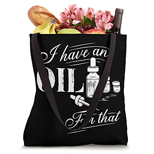 I Have an Oil For That Essential Oils Essential Oil Love Oil Tote Bag