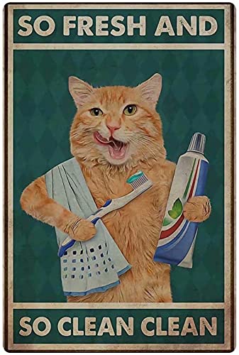 KJSKH Cat Metal Tin Sign So Fresh And So Clean Clean Funny Orange Cat Brushing Teeth And Washing Face Poster Home Bathroom Toilet Living Room Art Wall Decoration 8Inch X 12Inch