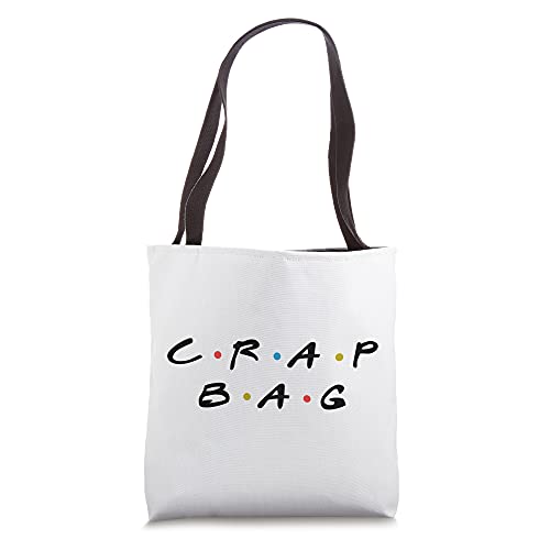 Crap Bag Funny Sarcastic Pun Humor For Friends Tote Bag