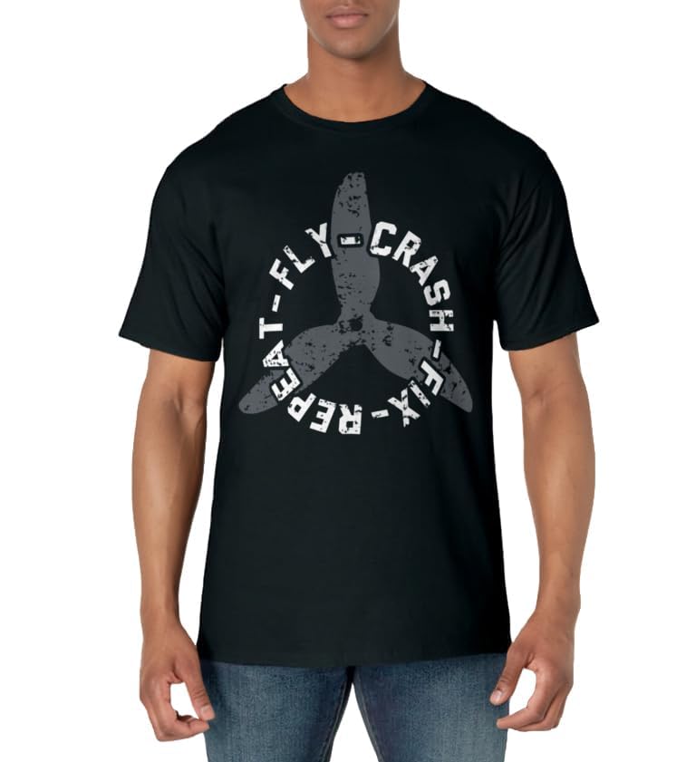 Fly Crash Fix Repeat - Funny Drone Racing FPV Quad Pilot T-Shirt