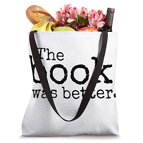 The Book Was Better Cute Bookworm Funny Book Lover Librarian Tote Bag