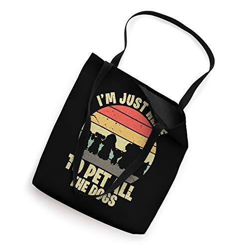 I'm Just Here To Pet All The Dogs Vintage Retro Pet Puppy Tote Bag