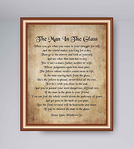 Peter Dale Wimbrow Sr.-"The Man In The Glass"- Inspirational Poem Page Print- 8 x 10" Poetic Wall Art. Distressed Parchment Print-Ready To Frame. Home-Office-Study Decor. Great Gift for Poetry Fans!