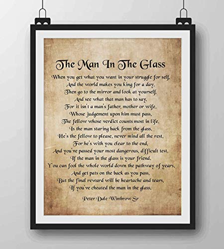 Peter Dale Wimbrow Sr.-"The Man In The Glass"- Inspirational Poem Page Print- 8 x 10" Poetic Wall Art. Distressed Parchment Print-Ready To Frame. Home-Office-Study Decor. Great Gift for Poetry Fans!