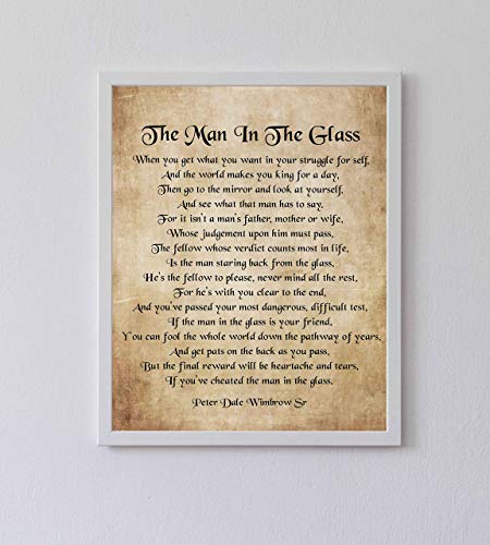 Peter Dale Wimbrow Sr.-"The Man In The Glass"- Inspirational Poem Page Print- 8 x 10" Poetic Wall Art. Distressed Parchment Print-Ready To Frame. Home-Office-Study Decor. Great Gift for Poetry Fans!