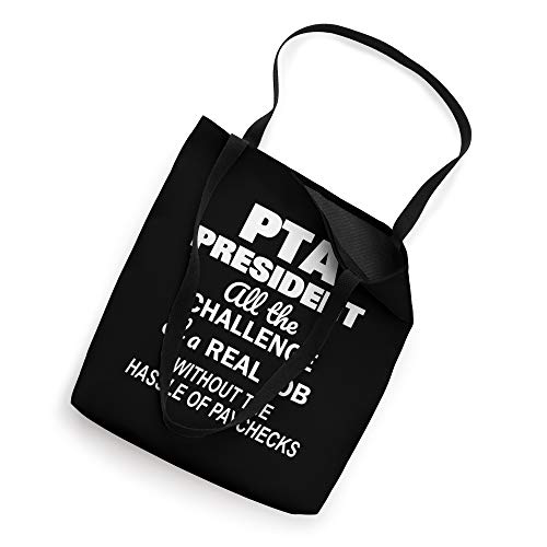 PTA President Funny Volunteer Quotes Tote Bag