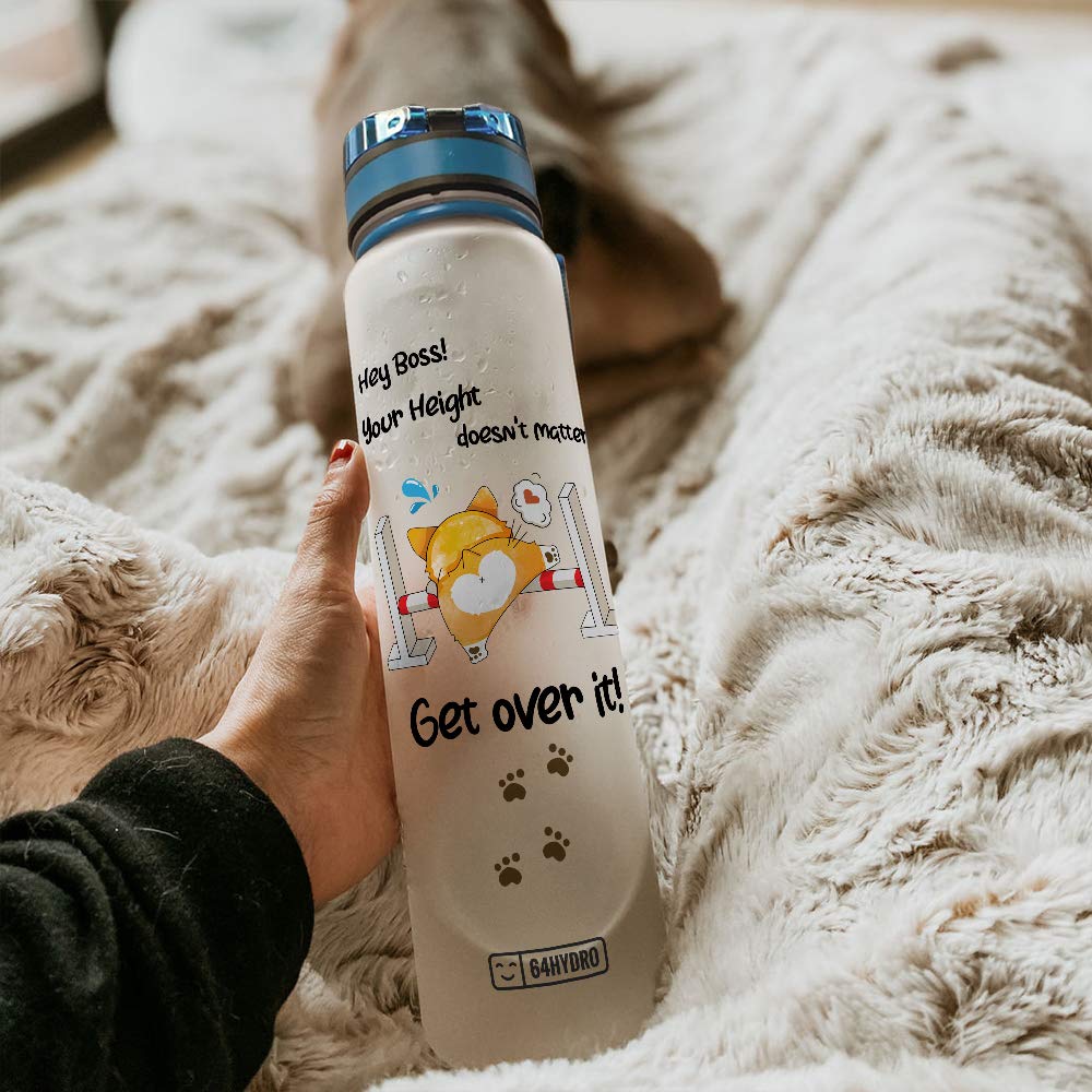 64HYDRO 32oz 1Liter Motivational Water Bottle with Time Marker, Dog Lover Corgi Get Over It Height Doesn't Matter KD2 HAH2805001 Water Bottle
