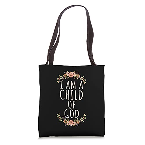 I am a Child of God T-shirt I Men, Women, Kids Tote Bag