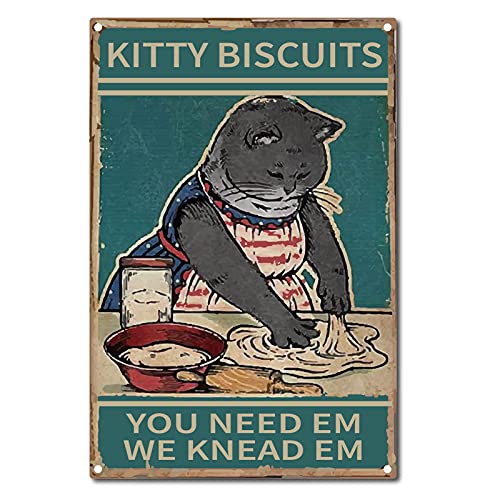 CREATCABIN Cat Tin Sign Kitty Biscuits Sign Vintage We Knead Em You Need Em Metal Tin Sign Retro Poster for Home Kitchen Bathroom Wall Decor 8 x 12 Inch