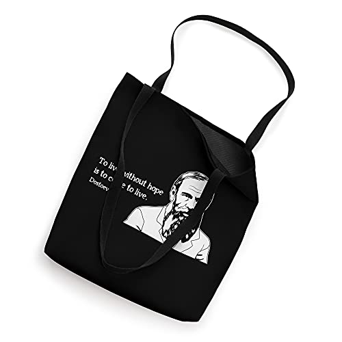 Without Hope Famous Writer Quote Fyodor Dostoevsky Tote Bag