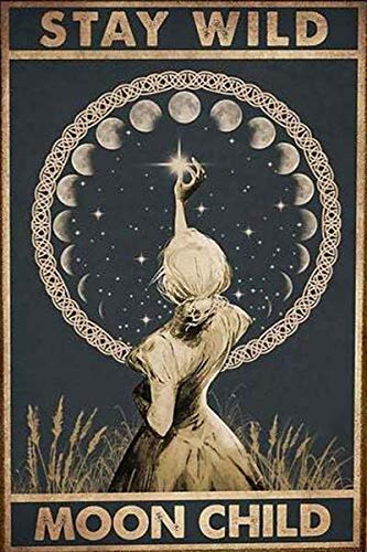 Stay Wild Moon Child Into Forest I Go to Lose My Mind and Find My Soul Street Garage Tin Sign Retro Kitchen Restaurant Party Farm People Cave Farm Wall Decoration Iron Painting Metal Plate 8x12inch