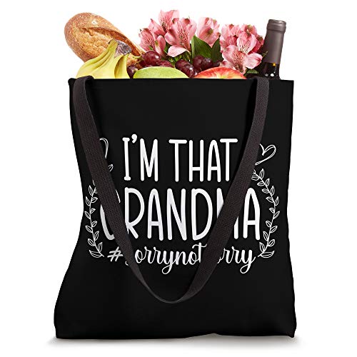I'm That Grandma Sorry Not Sorry | Grandmother Gift Ideas Tote Bag