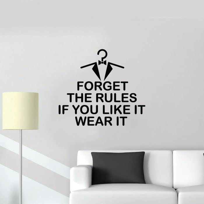 Forget The Rules If You Like it Wear It - Closet Quotes Suit Tie Silhouette Elegant Closet Vinyl Wall Art Decal Sticker Home Closet Area Dressing Room Dressing Area Wardrobe Cabinet Size (18x20 inch)