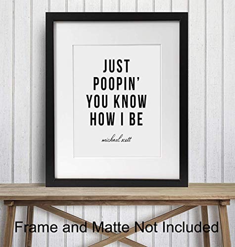 Michael Scott The Office - Bathroom Art Wall Decor Poster - Unique Decoration for Restroom, Guest Bath, Powder Room, Rest Room - Cool Funny Housewarming or Gag Gift - Just Poopin Print