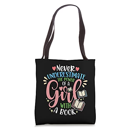 Never Underestimate The Power Of A Girl With A Book Tote Bag