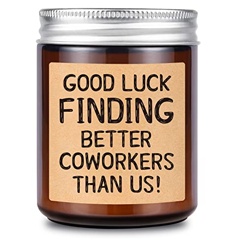 Lavender Scented Candle - Going Away Gift for Coworker Women Men Goodbye, Farewell, Leaving Gifts for Colleague Boss Co-Worker Friends - Good Luck Finding Better Coworkers Than Us
