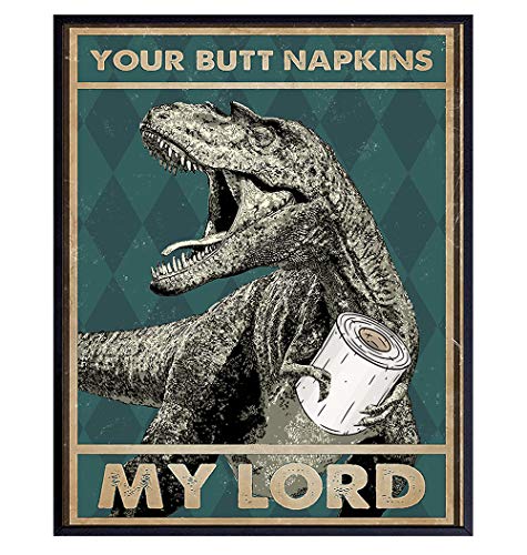 Your Butt Napkins My Lord - Funny Bathroom Wall Decor - Dinosaur Dino Wall Decor - Boys Bathroom Decor - Gothic Bathroom Wall Art Decoration - Bath Wall Decor - Restroom Sign - Toilet Paper Wall Art