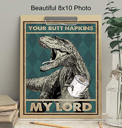 Your Butt Napkins My Lord - Funny Bathroom Wall Decor - Dinosaur Dino Wall Decor - Boys Bathroom Decor - Gothic Bathroom Wall Art Decoration - Bath Wall Decor - Restroom Sign - Toilet Paper Wall Art