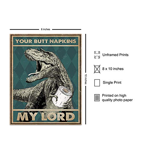 Your Butt Napkins My Lord - Funny Bathroom Wall Decor - Dinosaur Dino Wall Decor - Boys Bathroom Decor - Gothic Bathroom Wall Art Decoration - Bath Wall Decor - Restroom Sign - Toilet Paper Wall Art