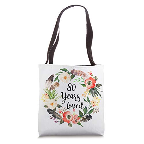80 Years Loved, 80th Birthday Gifts For Women, Grandma 80th Tote Bag
