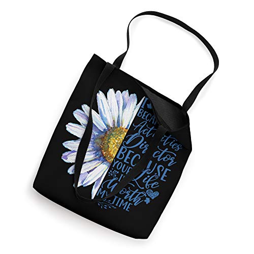 I Became An Activities Director Because Your Life Is Worth Tote Bag