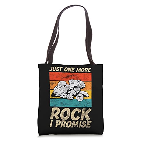 Just One More Rock I Promise - Rocks & Mineral Collector Tote Bag