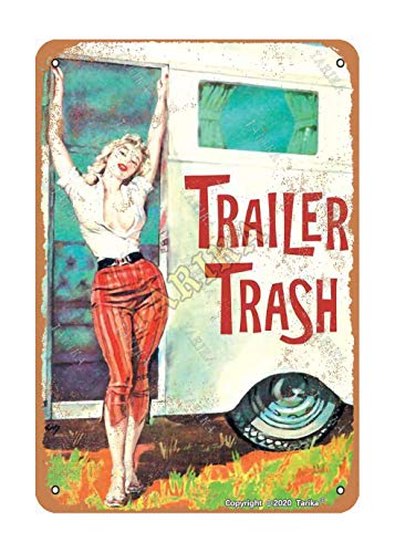 Trailer Trash Woman Outside Rv Camper Tin Retro Look 20X30 cm Decoration Painting Sign for Home Kitchen Bathroom Farm Garden Garage Inspirational Quotes Wall Decor