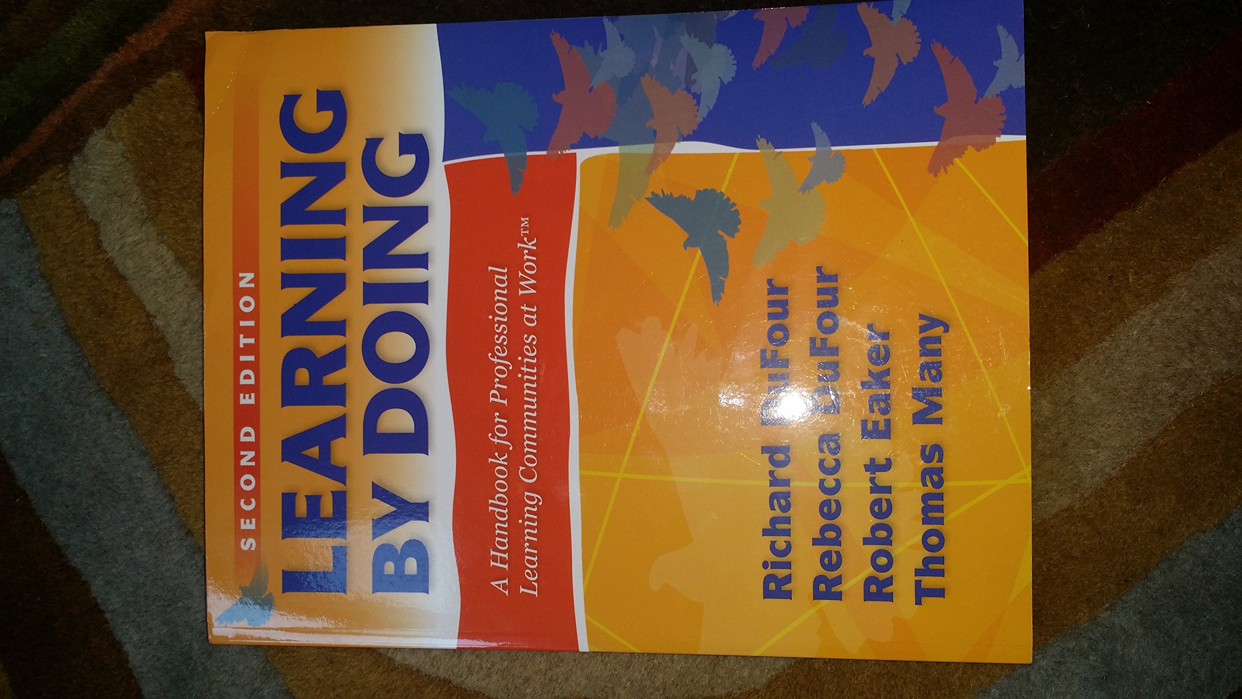Learning by Doing: A Handbook for Professional Communities at Work - a practical guide for PLC teams and leadership